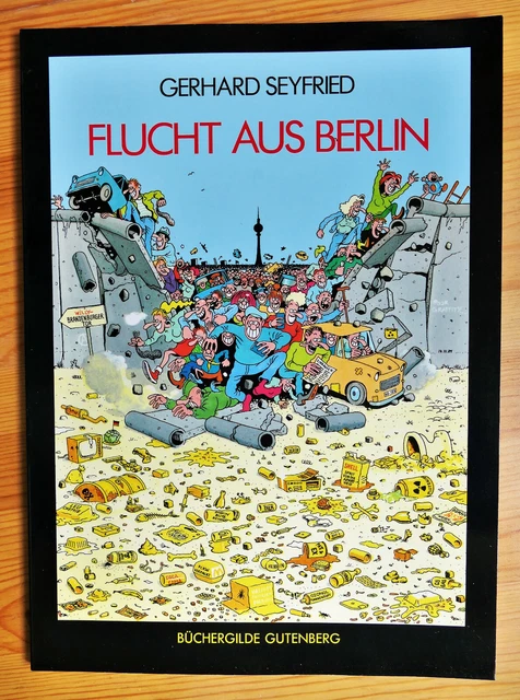 FLUCHT AUS BERLIN_GERHARD Seyfried_Comic_Büchergilde Gutenberg 1991 ...