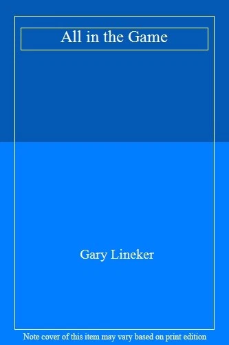 ALL IN THE Game By Gary Lineker EUR 3,04 - PicClick FR