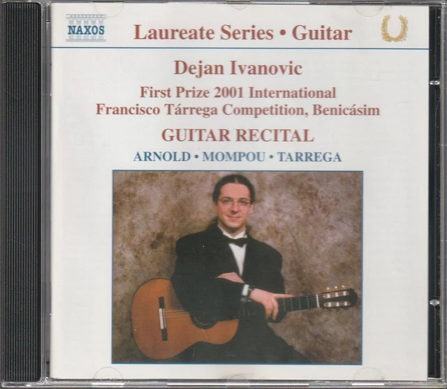 DEJAN IVANOVIC GUITAR Recital, Arnold, Mompou, Tarrega, Naxos Laureate ...