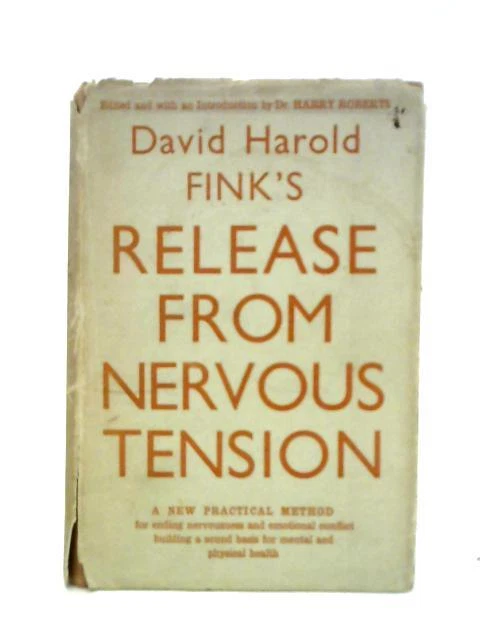 RELEASE FROM NERVOUS Tension (David Harold Fink - 1952) (ID:84543) £16. ...