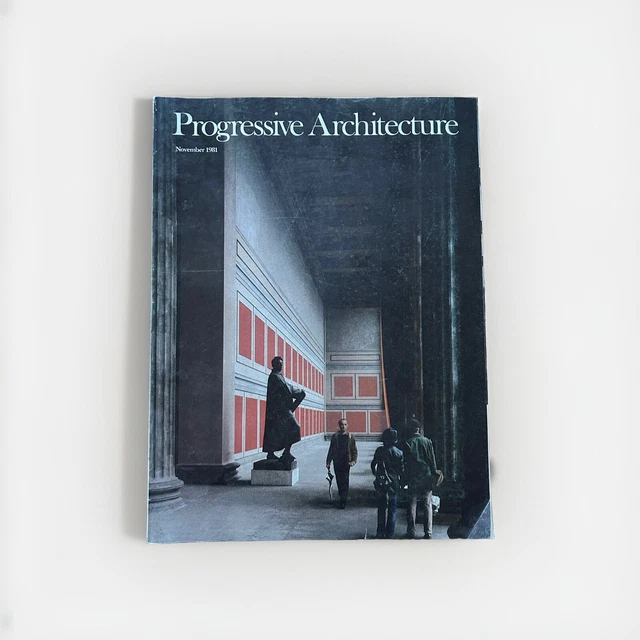 PROGRESSIVE ARCHITECTURE MAGAZINE November 1981 Altes Musuem East ...