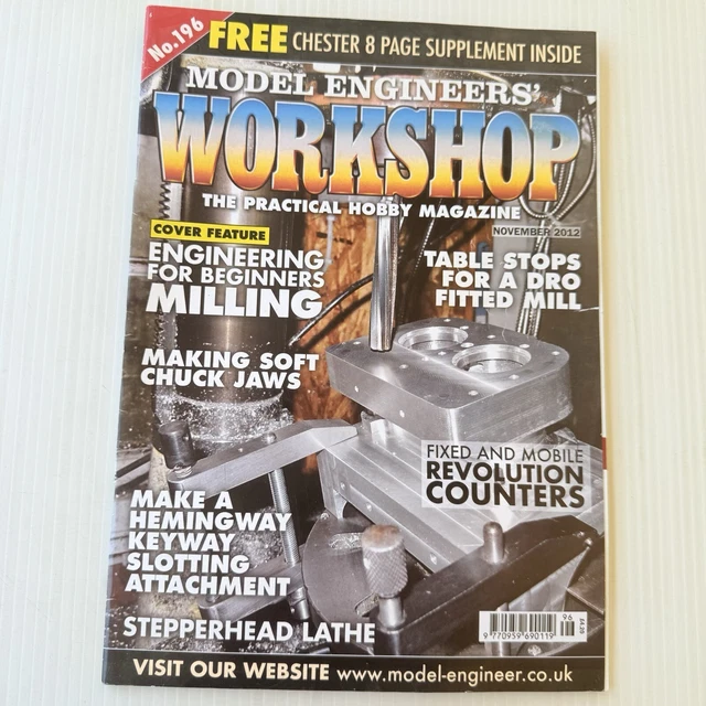 MODEL ENGINEERS’ WORKSHOP UK The Practical Hobby Magazine No. 196 Nov ...