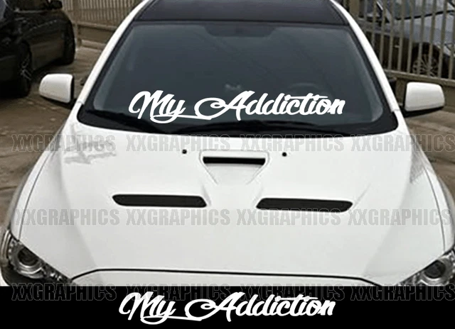 MY ADDICTION WINDSHIELD Decal Sticker JDM Banner KDM Euro Slammed ...