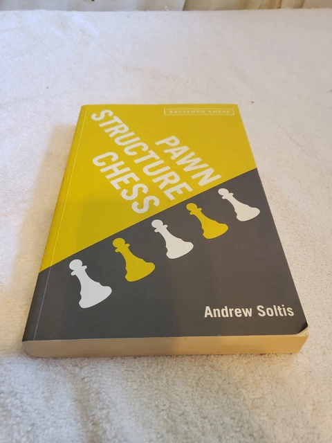ANDREW SOLTIS PAWN Structure Chess Batsford Chess 286 pages .Hows to ...