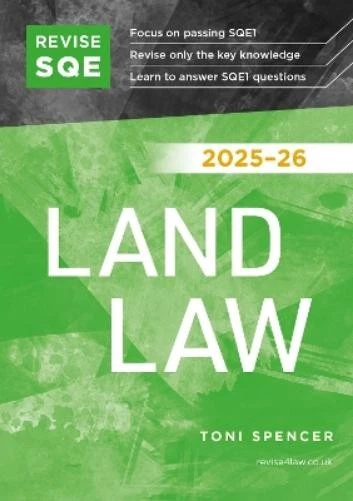 REVISE SQE LAND Law 2025/26, Toni Spencer, Paperb £18.03 - PicClick UK