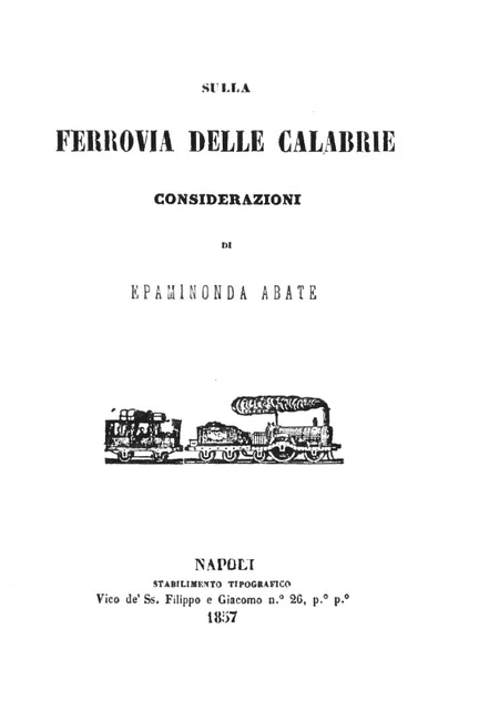 FERROVIA DELLE CALABRIE 1857 Relazione Tecnica - DVD EUR 9,99 - PicClick IT
