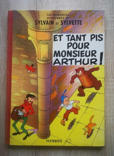 SYLVAIN ET SYLVETTE **2Emeserie T3 Et Tant Pis Pour Monsieur Arthur ** Eo Chery EUR 89,99 ...