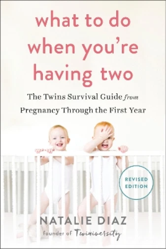 NATALIE DIAZ WHAT to Do When You're Having Two (Poche) EUR 16,88 ...