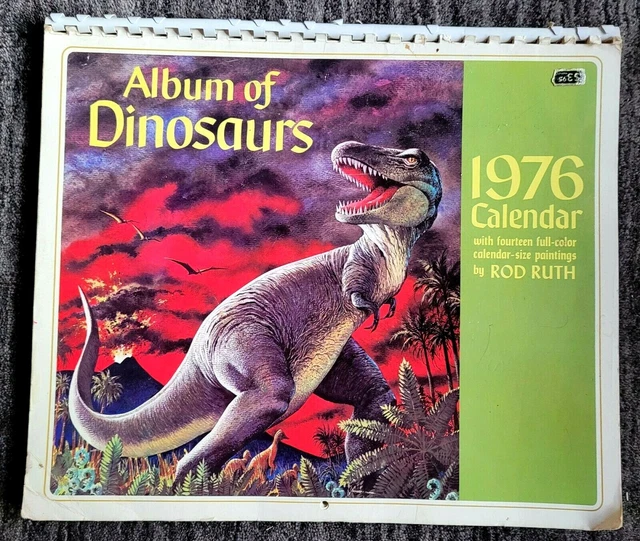 VINTAGE 1976 ALBUM of Dinosaurs 1976 Calendar with Paintings by Rod ...
