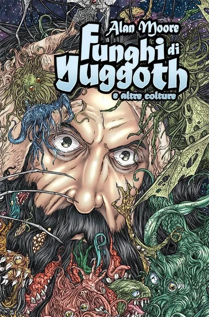 ALAN MOORE I FUNGHI DI YUGGOTH E ALTRE COLTURE - RISTAMPA Panini EUR 35 ...