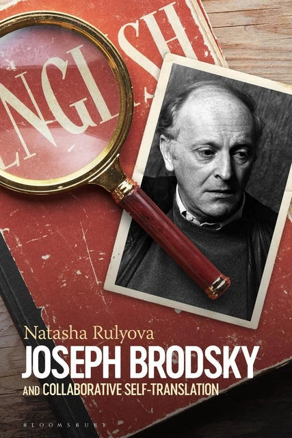 JOSEPH BRODSKY AND Collaborative Self-Translation by Dr. Natasha Rulyova (Englis £105.99 ...