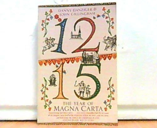 1215. THE YEAR of Magna Carta. Danziger, Danny and John Gillingham: EUR ...