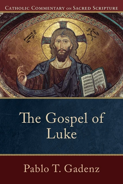 THE GOSPEL OF Luke: (A Catholic Bible Commentary on the New Testament ...