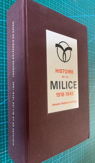 HISTOIRE DE LA Milice - J. Delperrie De Bayac - Tbe EUR 5,00 - PicClick FR