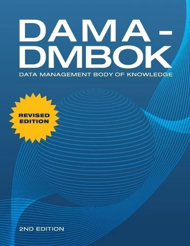 DAMA-DMBOK (2ND EDITION): Data Management Body of Knowledge [Paperback ...