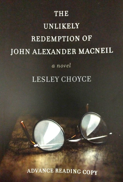 NEW ARC THE Unlikely Redemption of John Alexander Macneil Book Lesley ...