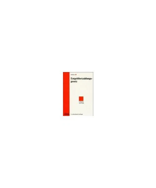 ENTGELTFORTZAHLUNGSGESETZ.: LEITFADEN UND Texte., Viethen, Hans Peter ...