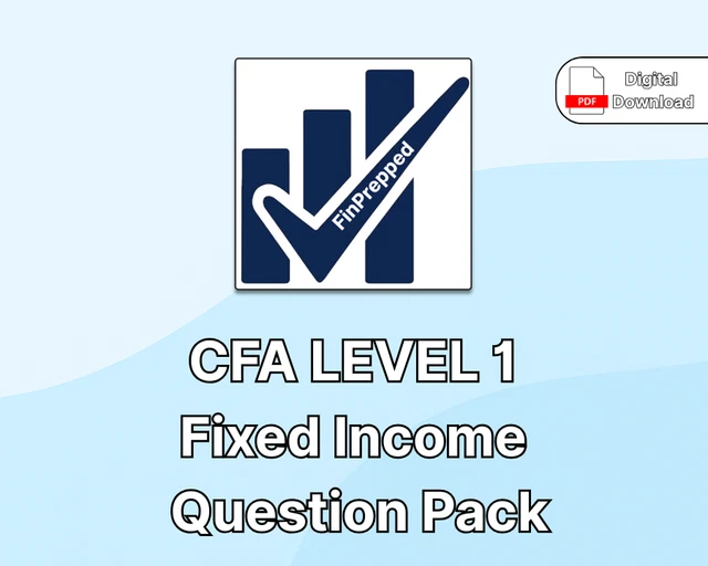 CFA LEVEL 1 Exam: 2025-2026 Fixed Income Question Pack £3.53 - PicClick UK
