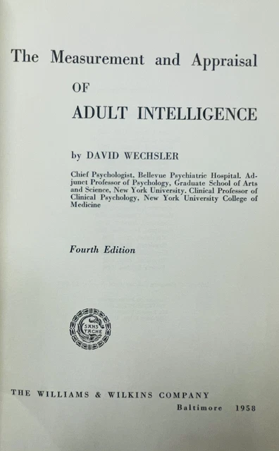 THE MEASUREMENT AND Appraisal of Adult Intelligence David Wechsler 4th ...
