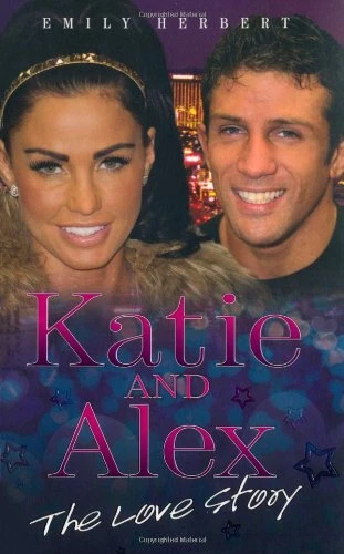 KATIE AND ALEX - The Love Story, Emily Herbert, Used; Very Good Book ...