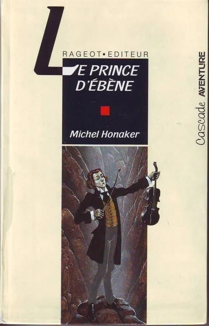 MICHEL HONAKER - Le Prince D'ebene - Cascade Aventure - 1992 - Tbe EUR ...