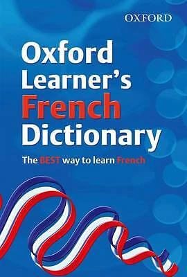 HACHETTE CHILDRENS BOOKS : OXFORD LEARNERS FRENCH DICTIONARY (Oxfor ...