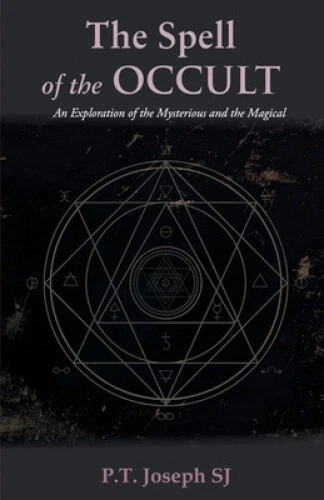 THE SPELL OF the Occult: An Exploration of the Mysterious and the ...