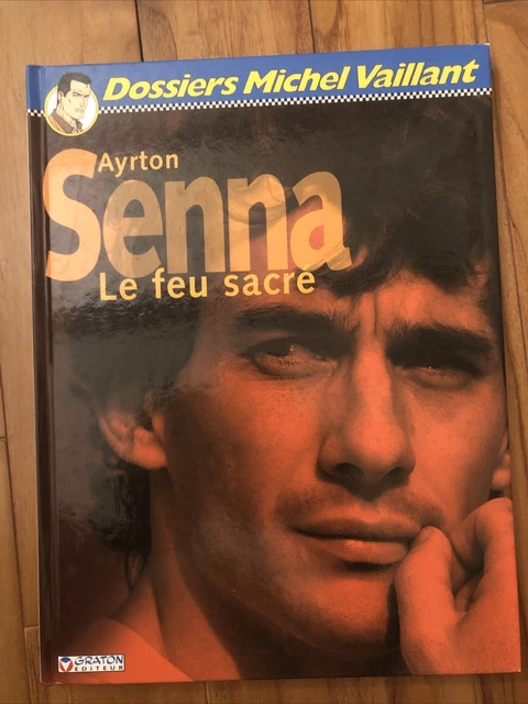 DOSSIERS MICHEL VAILLANT Ayrton Senna Le Feu Sacré Édition Originale ...