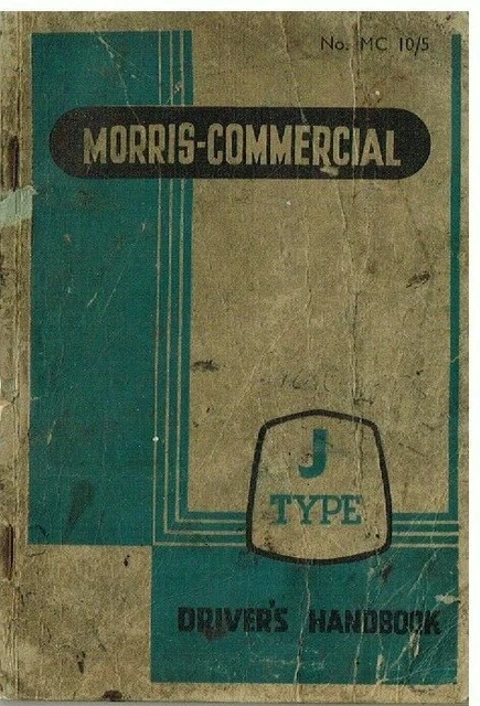 MORRIS COMMERCIAL J-TYPE 10 Cwt Van Original 1949 Owners Instruction ...