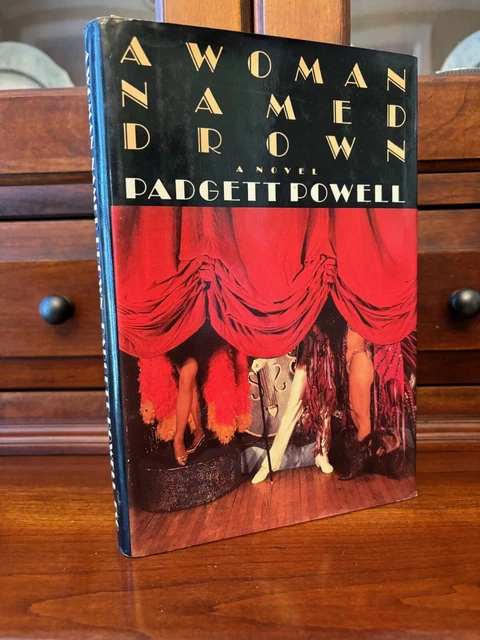 SIGNED A WOMAN Named Drown, A Novel, Padgett Powell, 1987 1st ed, HCDJ ...