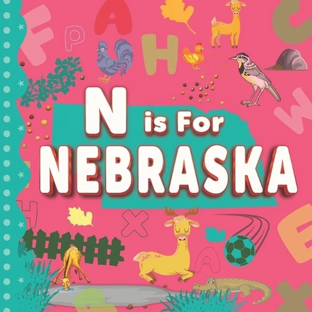 N IS FOR Nebraska : Cornhusker State Alphabet Book pour les enfants ...