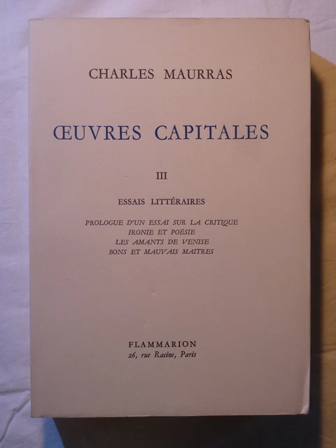 CHARLES MAURRAS OEUVRES capitales tome III Essais littéraires 1954 EUR ...