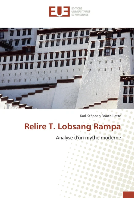 RELIRE T. LOBSANG Rampa Analyse d'un mythe moderne Karl-Stéphan ...