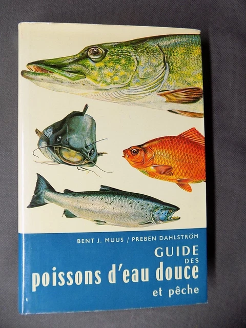 GUIDE DES POISSONS d'eau douce et peche Delachaux et Niestlé 1968 EUR 10,00 - PicClick FR