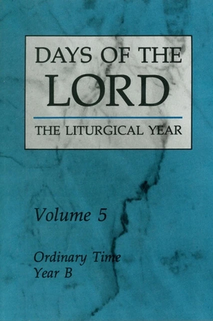 DAYS OF THE Lord: Ordinary Time, Year B by Various 1 (English ...