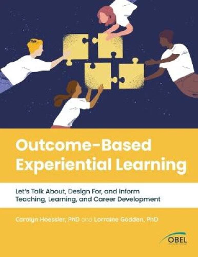 OUTCOME-BASED EXPERIENTIAL LEARNING: Let's Talk About, Design For, and ...