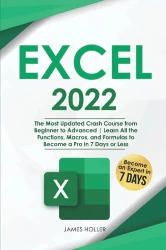 EXCEL 2022 THE Most Updated Crash Course from Beginner to Advanced | Learn Al... £17.30 ...