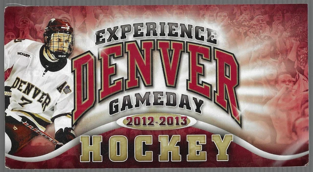 2012-13 UNIVERSITY OF Denver Pioneers University College Hockey ...