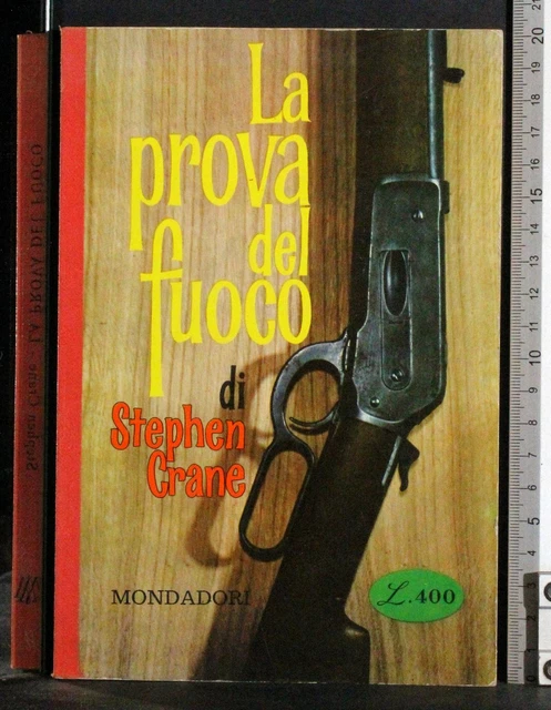 LA PROVA DEL Fuoco. Stephen Crane. Mondadori. 1Ed. EUR 4,00 - PicClick IT