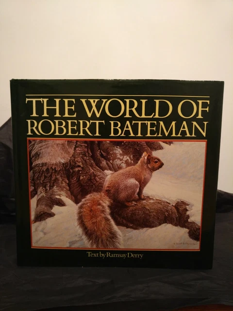 THE WORLD OF Robert Bateman Book Signed By "Robert Bateman" $49.99 ...