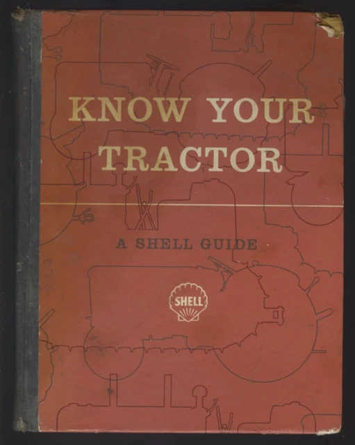 KNOW YOUR TRACTOR . A Detailed Maintenance Guide 1955 £20.00 - PicClick UK
