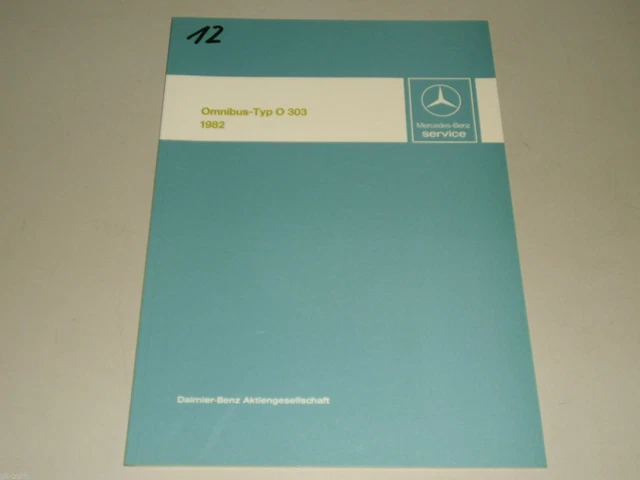 MANUEL D'ATELIER LANCEMENT Innovations Mercedes Benz Omnibus Bus O 303 ...