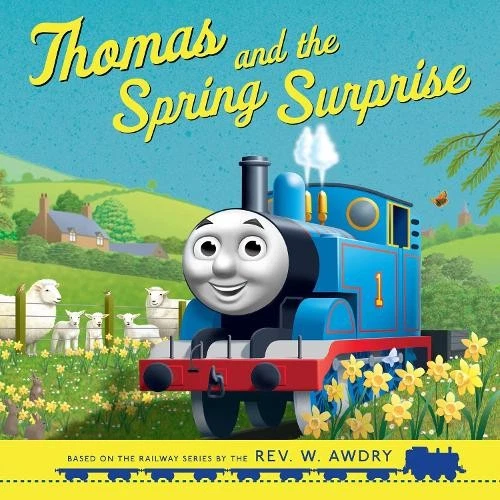 REV. W. AWDRY Thomas and Friends: Thomas and the Spring Surprise ...
