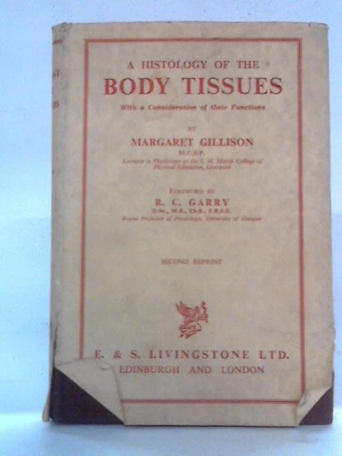 A HISTOLOGY OF the Body Tissues (Margaret Gillison - 1957) (ID:84833 ...