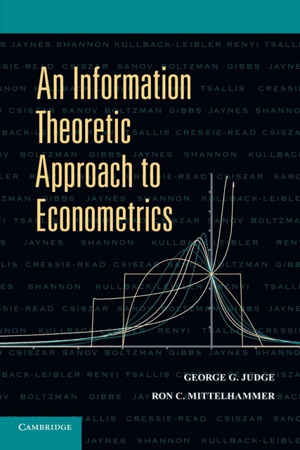 An Information Theoretic Approach To Econometrics Judge George G