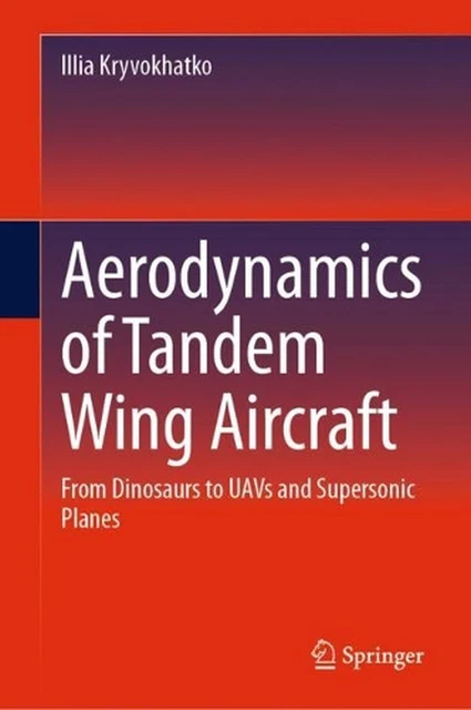 AERODYNAMICS OF TANDEM Wing Aircraft: From Dinosaurs to UAVs and ...