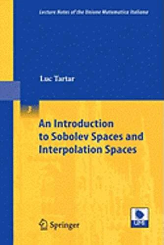 AN INTRODUCTION TO Sobolev Spaces and Interpolation Spaces by Luc Tartar: New EUR 105,27 ...