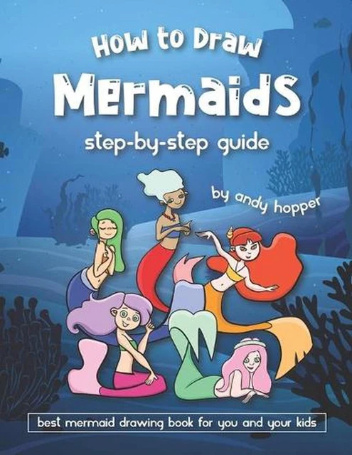 HOW TO DRAW Mermaids Step-by-Step Guide: Best Mermaid Drawing Book for ...