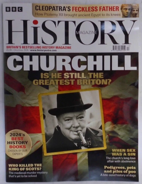 BBC HISTORY MAGAZINE Christmas 2024 Churchill: Is he still the greatest ...