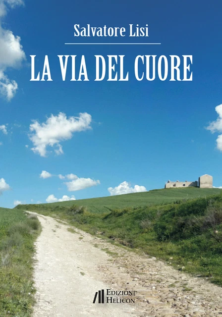 LA VIA DEL cuore - Lisi Salvatore EUR 14,00 - PicClick IT